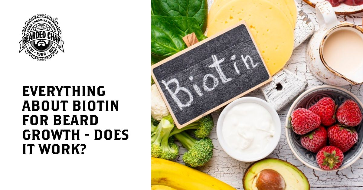 Biotin For Beard Growth - Does It Work? – The Bearded Chap